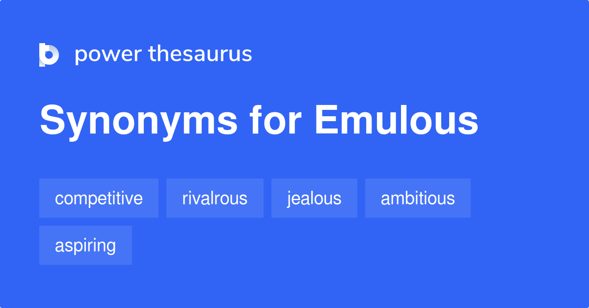 Emulous 同义词 - Emulous的295个单词和短语