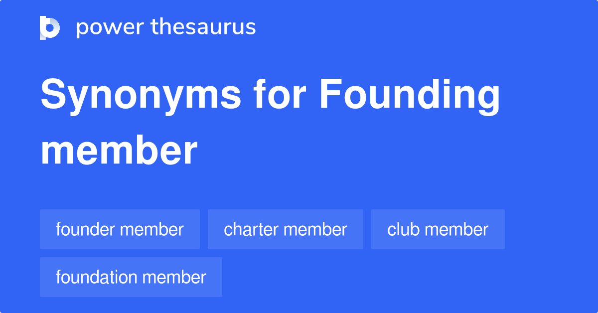 121 FOUNDING MEMBER同义词