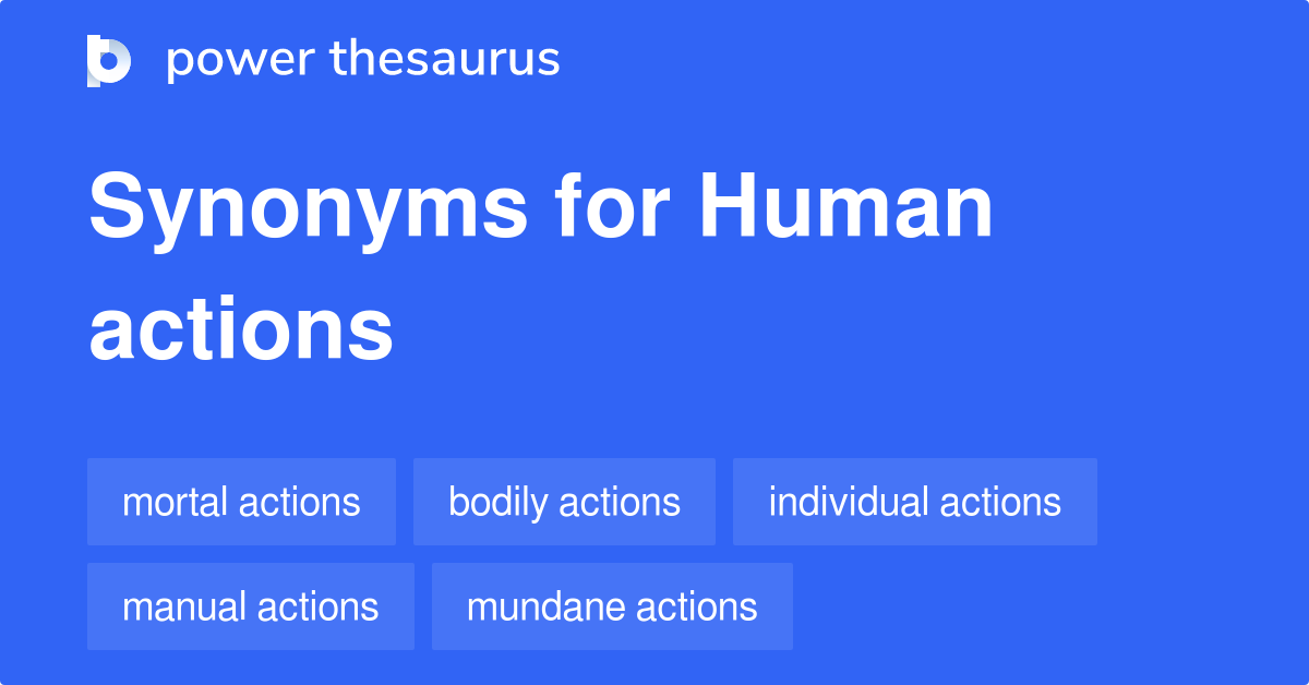 HUMAN ACTIONS 同义词：144 类似的单词和短语