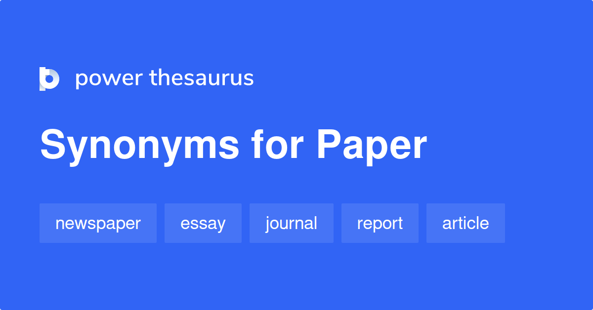 PAPER 同义词：1 887 类似的单词和短语