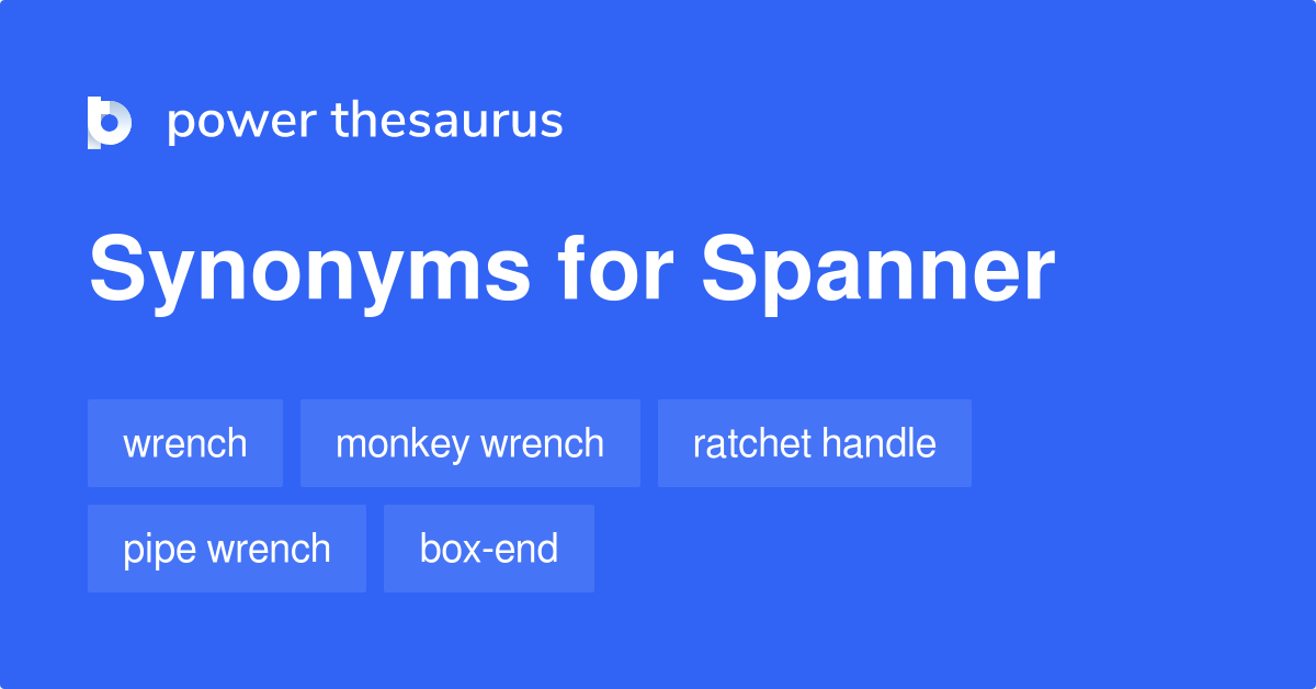 SPANNER 同义词：306 类似的单词和短语